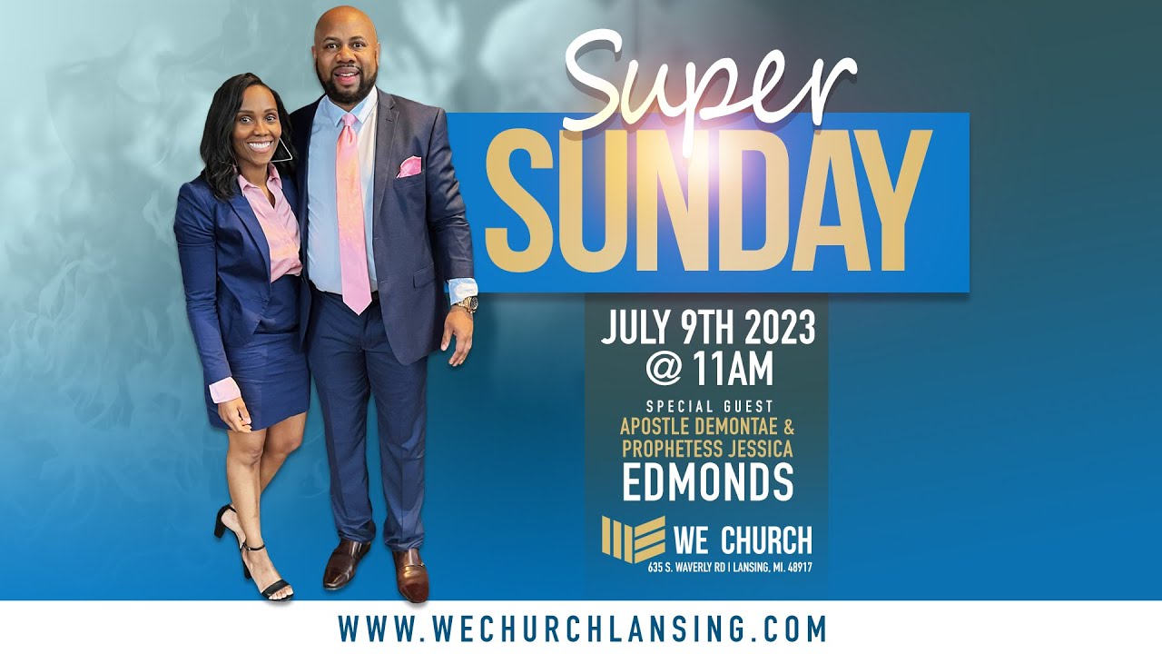 Super Sunday (7-9-23) ft. Apostle Demontae Edmonds & Prophetess Jessica ...