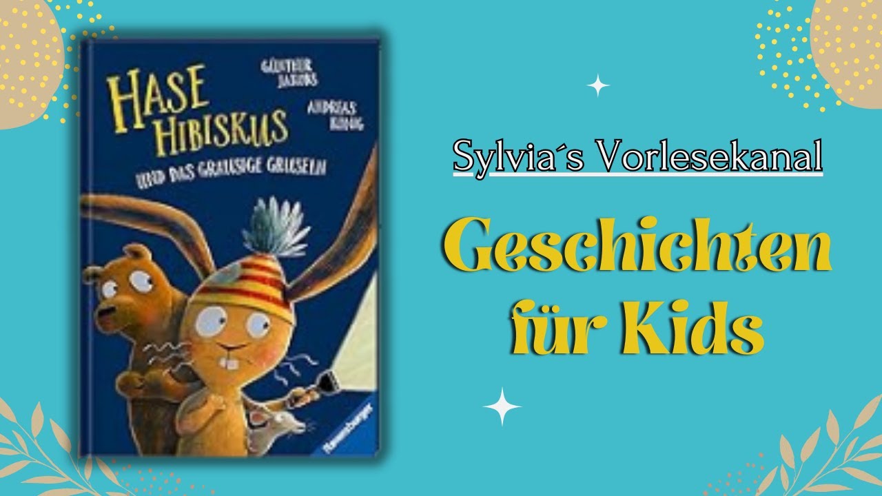 Hase Hibiskus und das grausige Gruseln - Gelesen von Sylvia Scholz ...