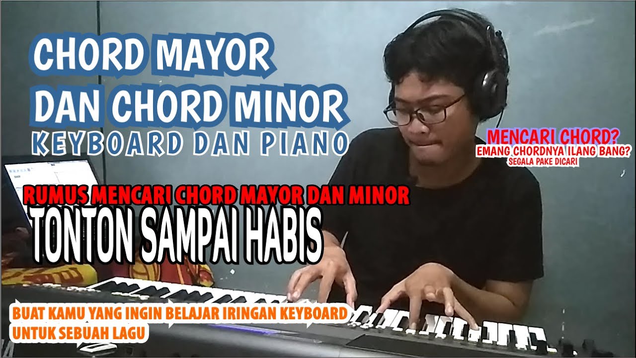 MENCARI CHORD MAYOR DAN CHORD MINOR KEYBOARD DAN PIANO - YouTube