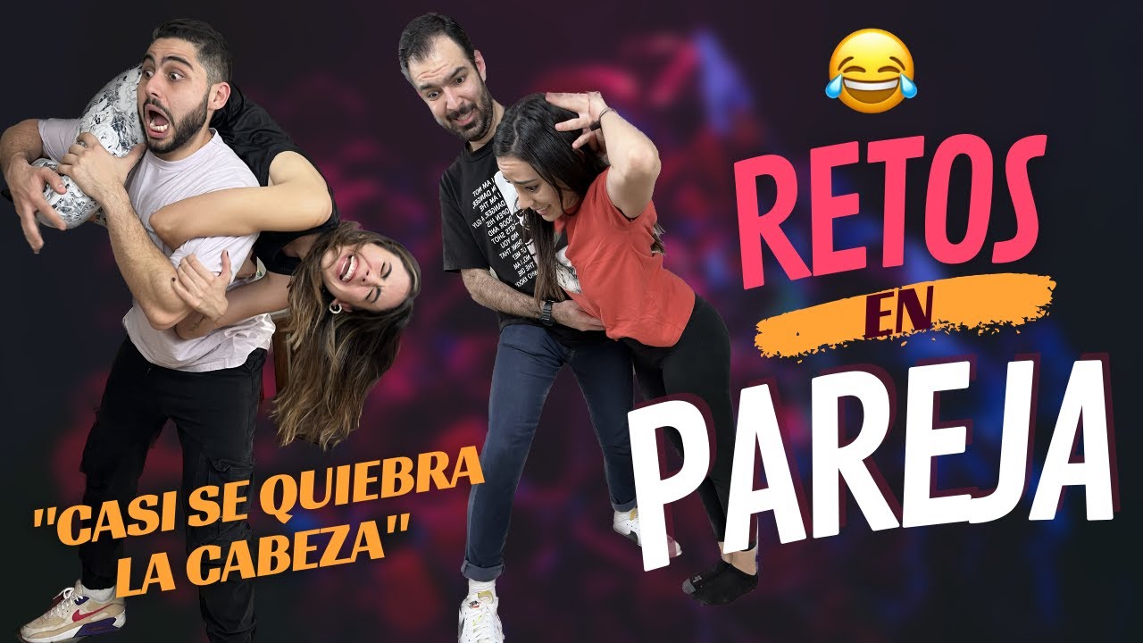 RETOS EXTREMOS en PAREJA!! / Hacemos posiciones extrañas 😅 - YouTube