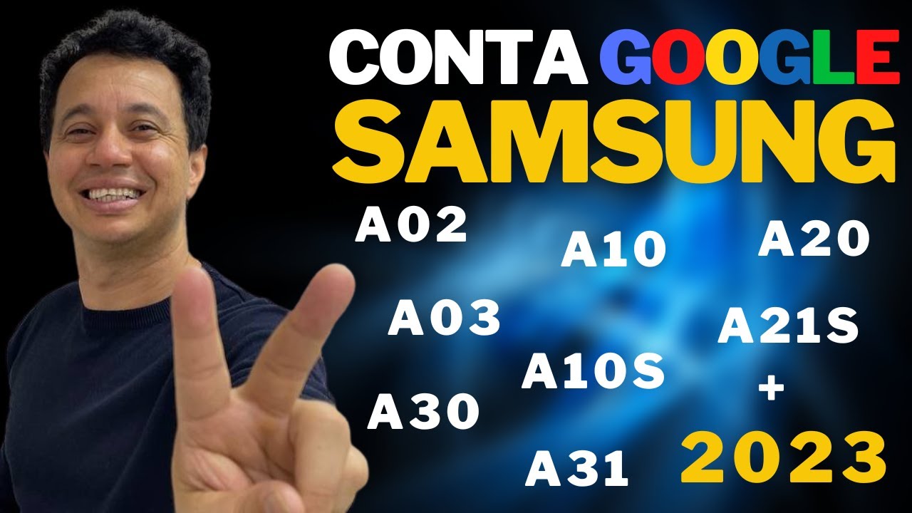 Como Remover CONTA GOOGLE Samsung A02-A03-A10-A10S-A12-A20-A21S-A30-A31 ...