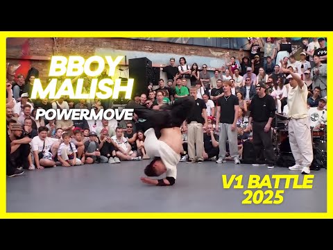 BBOY MALISH | POWERMOVE | V1 BATTLE 2025