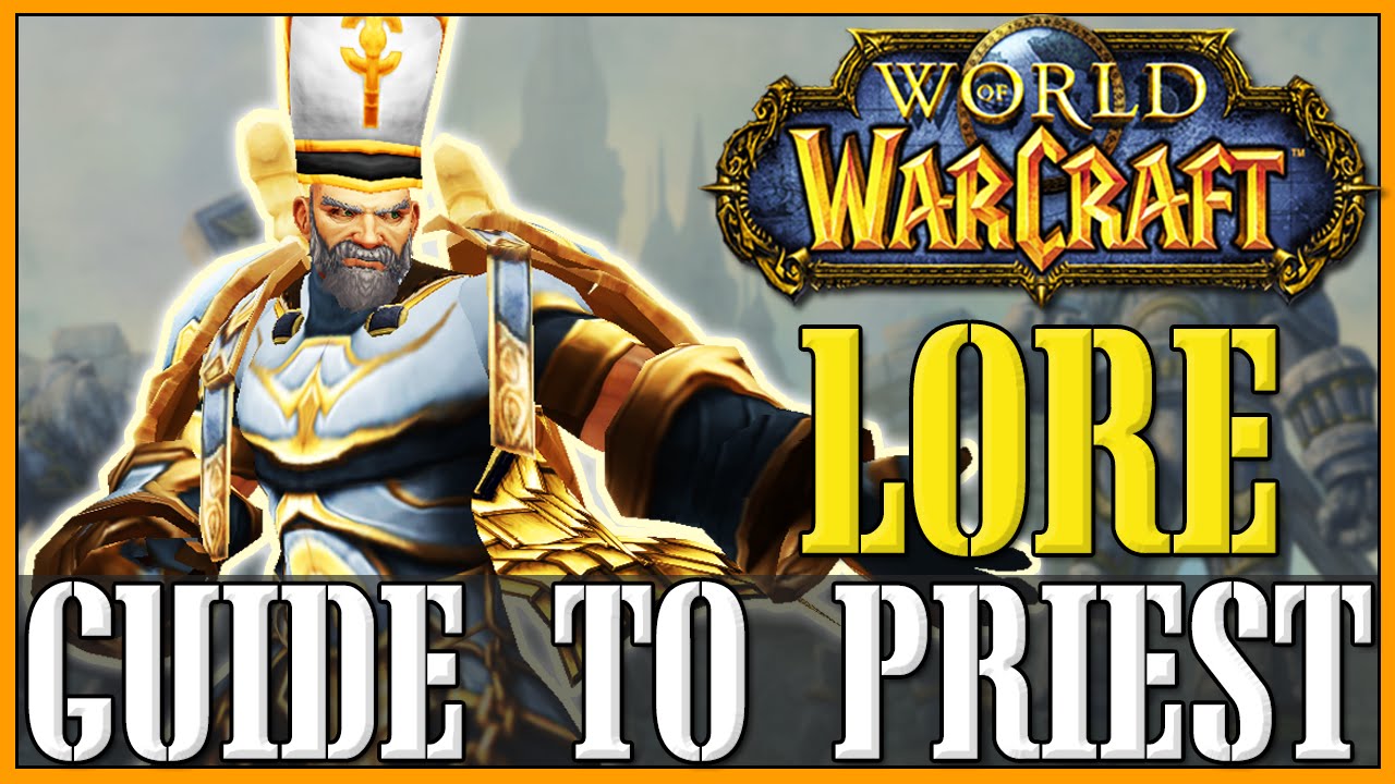How to Roleplay a Priest - WoW Lore - YouTube