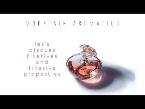 Fixatives and Fixative Properties - Make Your Own Perfume - YouTube