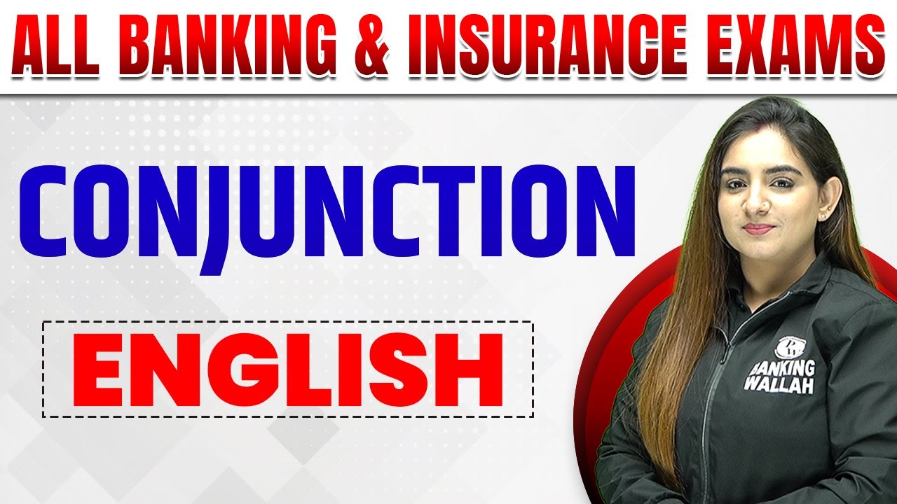 CONJUNCTION | Conjunction in English Grammar | Conjunction For Bank ...