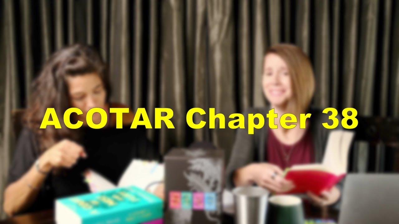 30 | ACOTAR Chapter 38 - YouTube