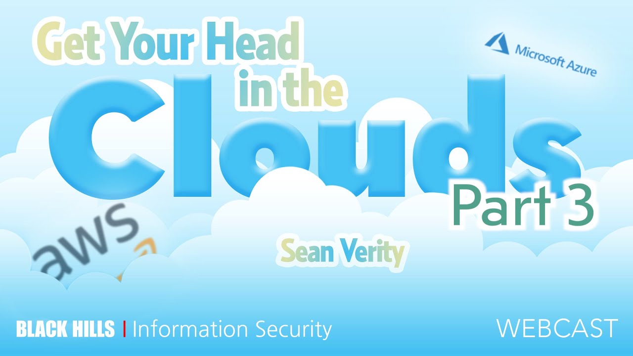 Part 3-PenTesting on Azure & AWS — Get Your Head in the Clouds | Sean ...