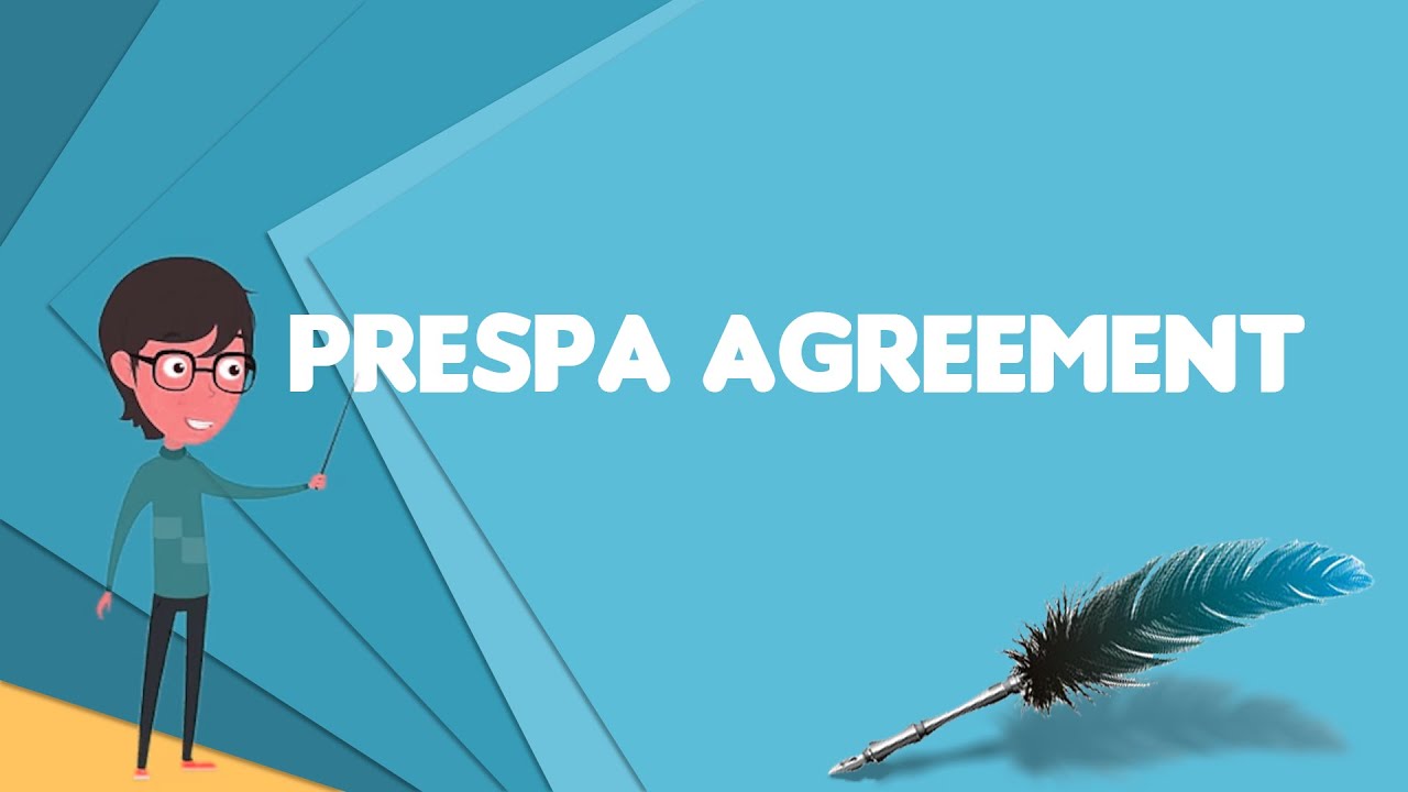 What is Prespa agreement?, Explain Prespa agreement, Define Prespa agreement - YouTube