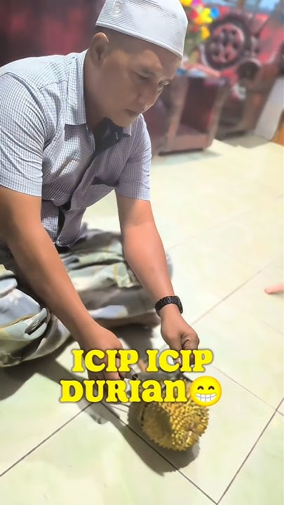 ICIP ICIP DURIAN... ️🫰 - YouTube