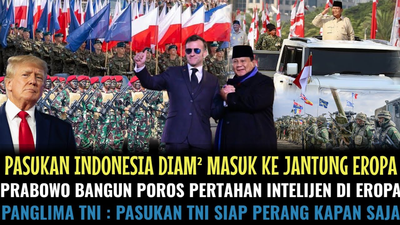 PASUKAN ELIT INDONESIA DIAM² MASUK KE JANTUNG EROPA BANGUN POROS ...