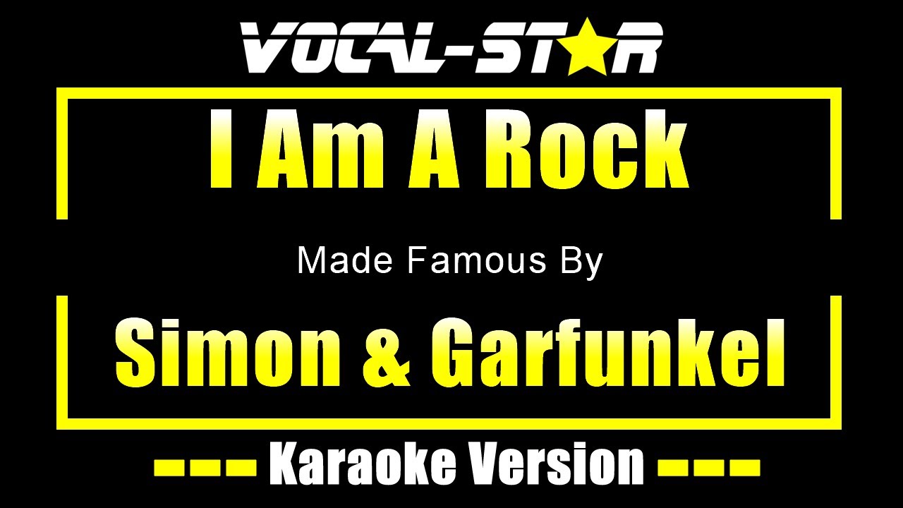I Am A Rock | Simon & Garfunkel Karaoke Version From Vocal Star Karaoke ...