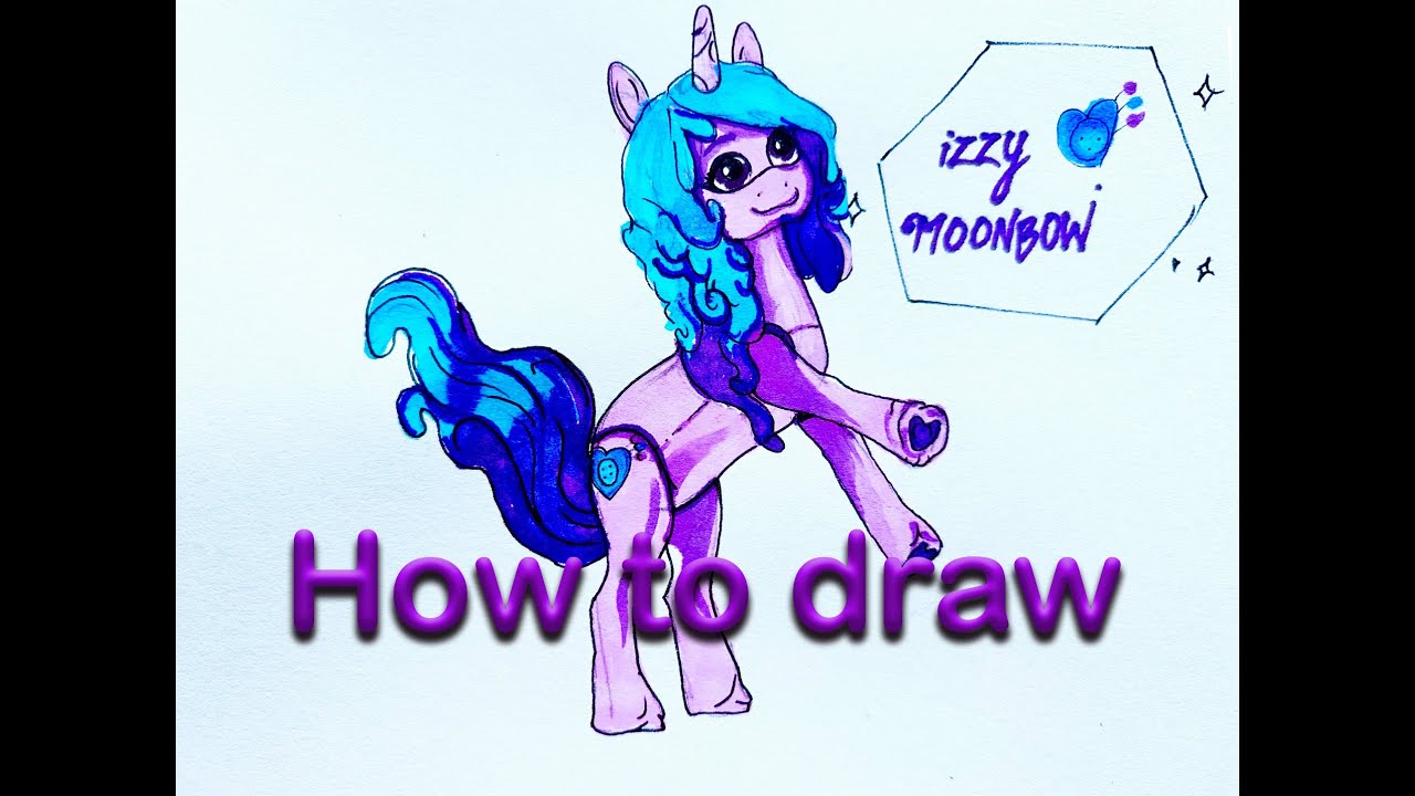 How to draw Izzy Moonbow from My Little Pony - YouTube
