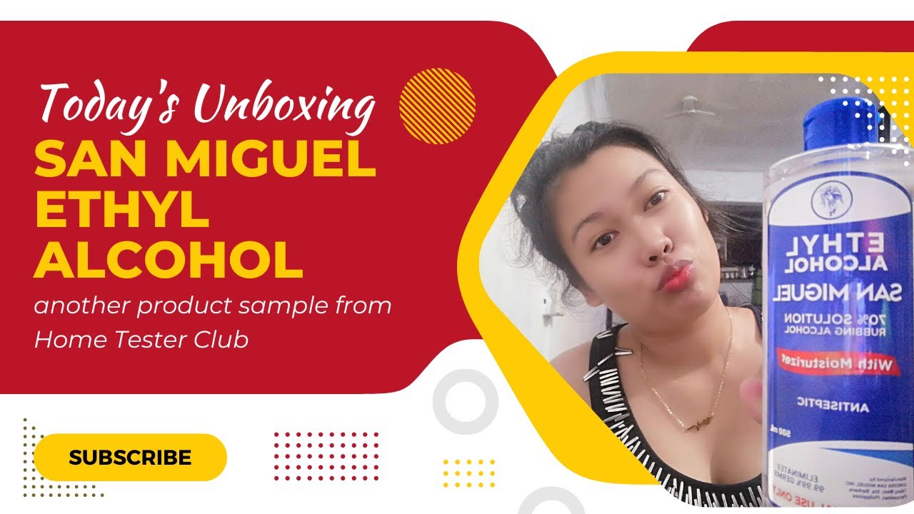 TODAY'S UNBOXING - SAN MIGUEL ETHYL ALCOHOL - A NEW PRODUCT SAMPLE FROM ...