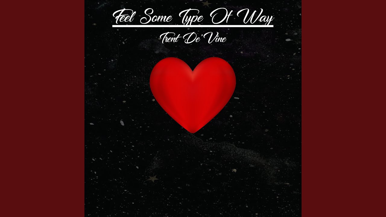 Feel Some Type of Way (Radio Edit) - YouTube