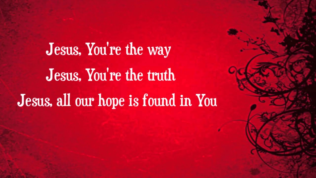 David Gaulton - Jesus, You're the Way - with lyrics - YouTube