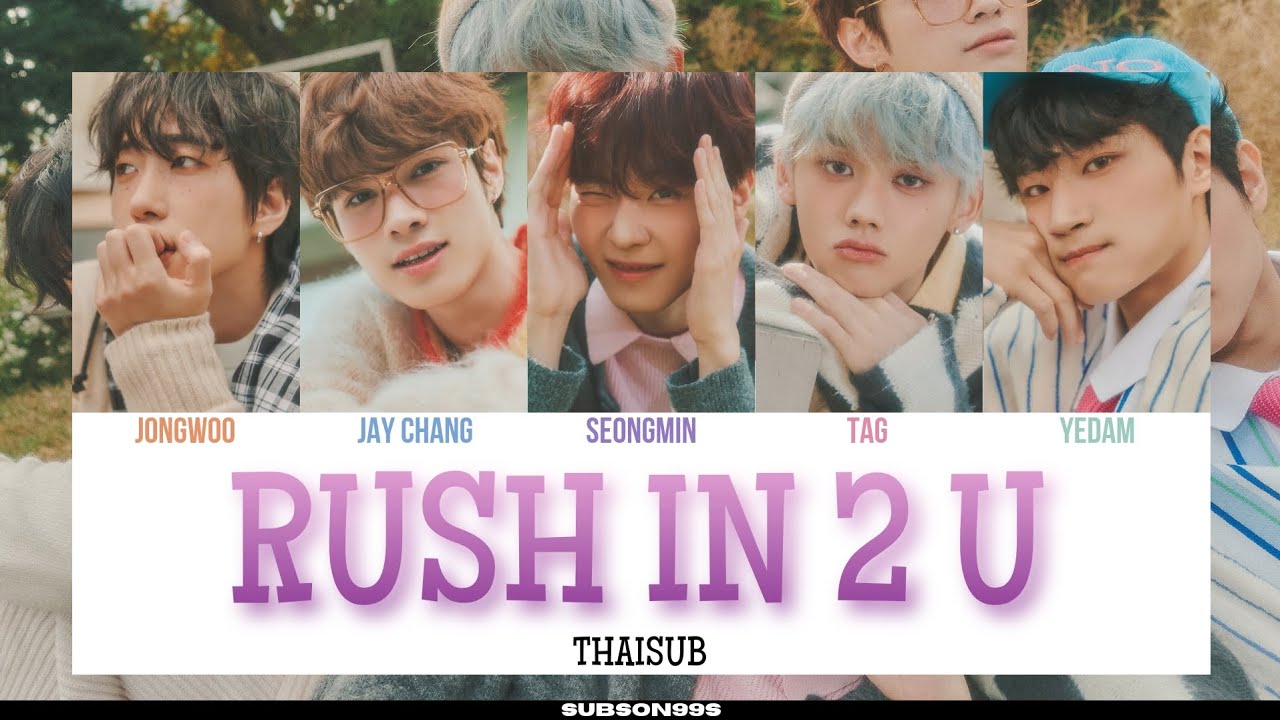 [THAISUB] RUSH IN 2 U - ONE PACT (원팩트) - YouTube