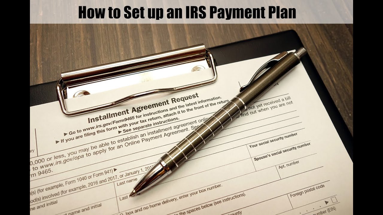 Setting Up Your IRS Installment Agreement - YouTube