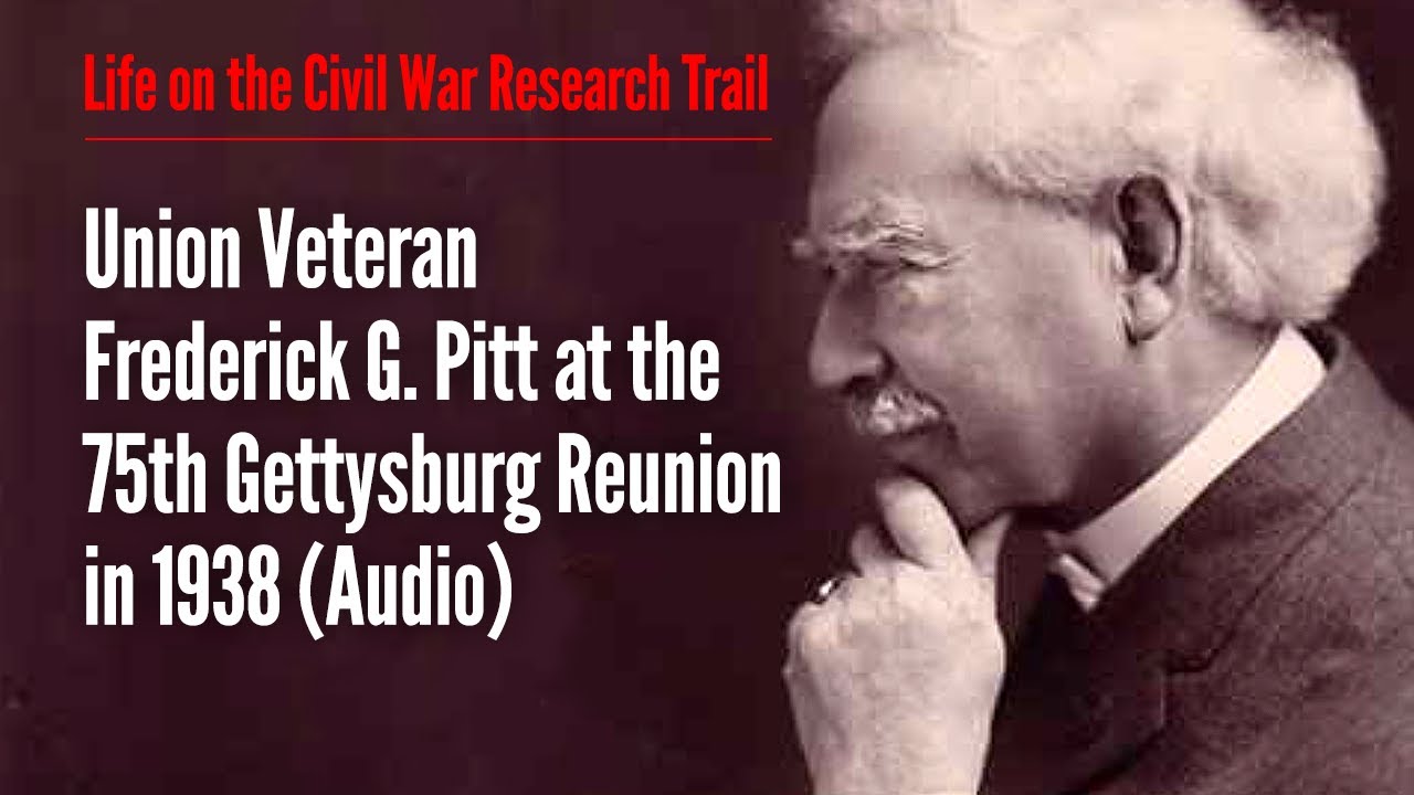 Union Veteran Frederick G. Pitt at the 75th Gettysburg Reunion in 1938 ...