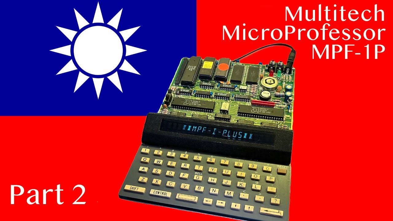 🇹🇼 Multitech MicroProfessor MPF-1 Plus: Part 2 (Starting the video ...