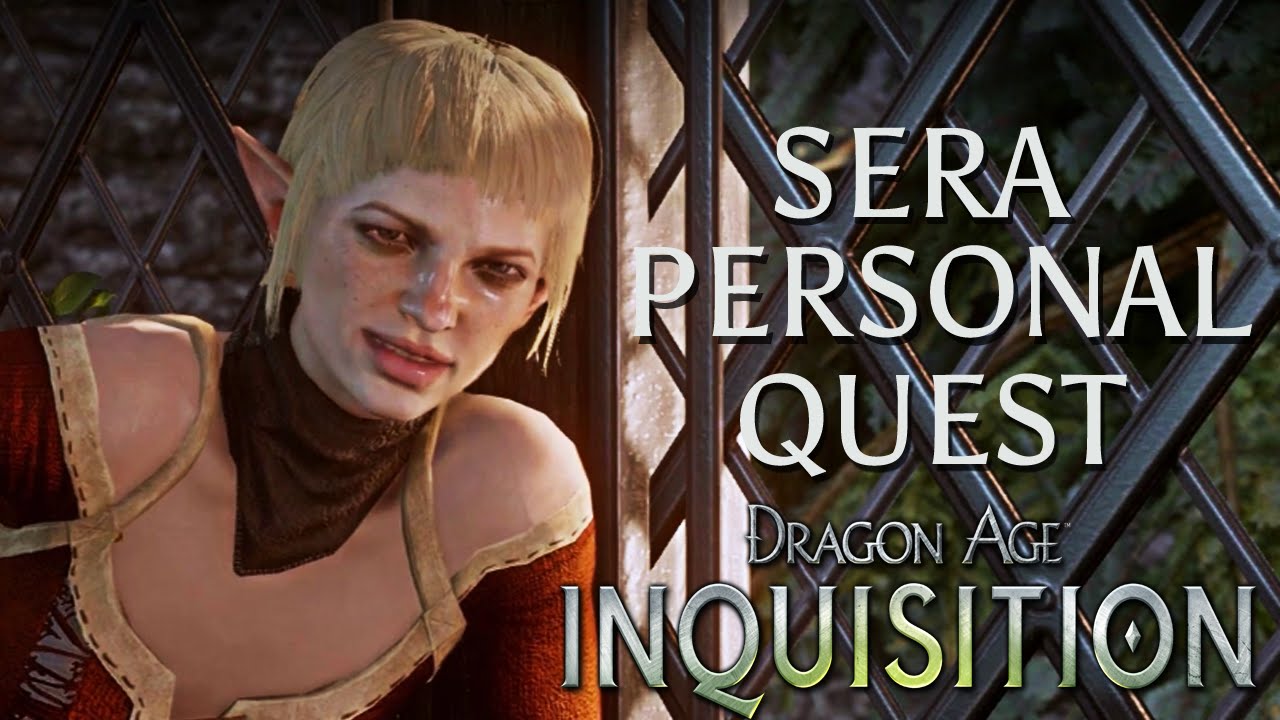 Dragon Age Inquisition: Sera's Personal Quest - YouTube