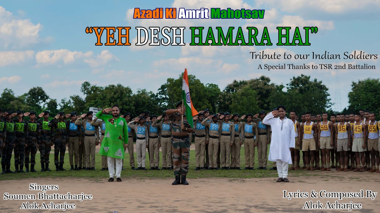 Yeh Desh Hamara Hai | Official Patriotic Song | Soumen Bhattarcharjee ...