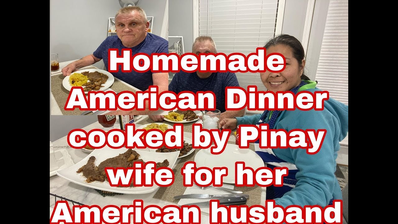 Homemade American Dinner cooked by Pinay wife | Pinay & American ...