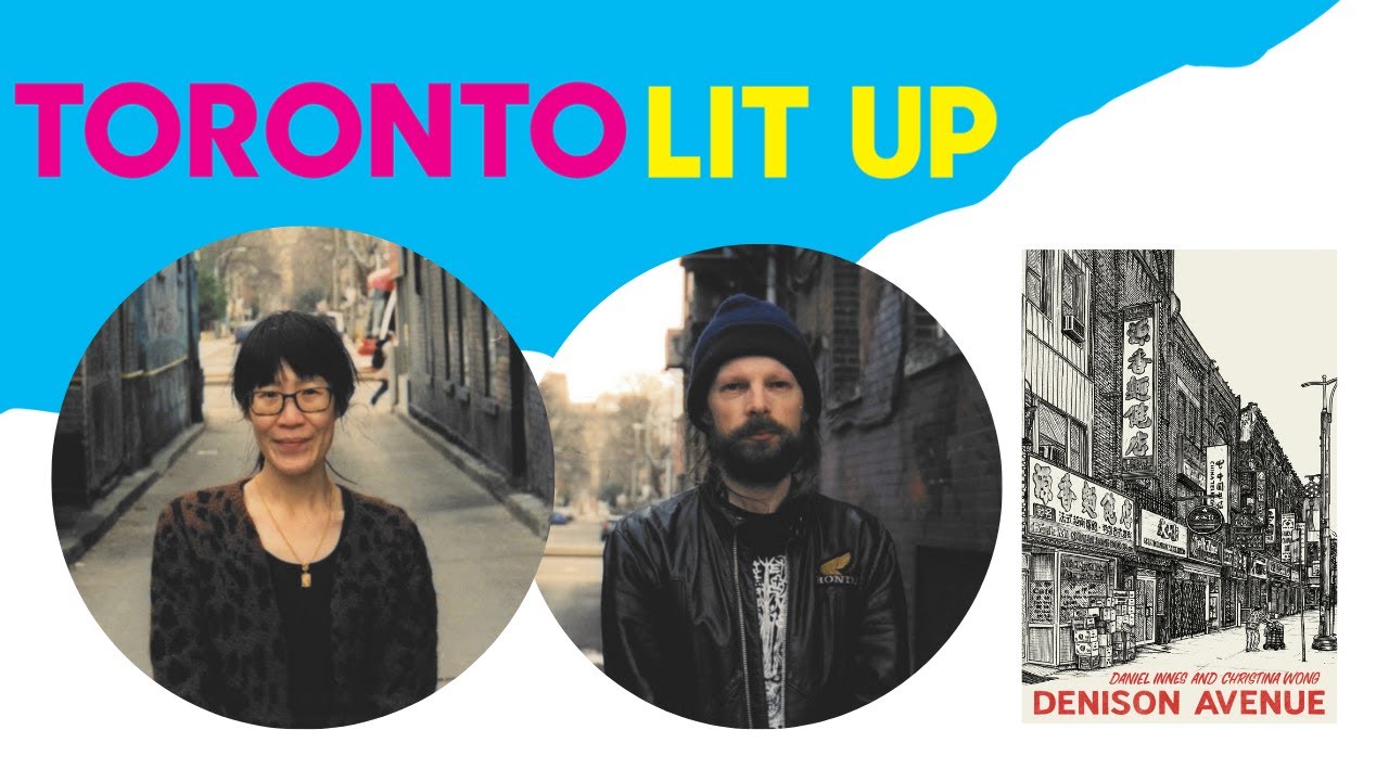 Toronto Lit Up: Christina Wong & Daniel Innes discuss Denison Avenue ...