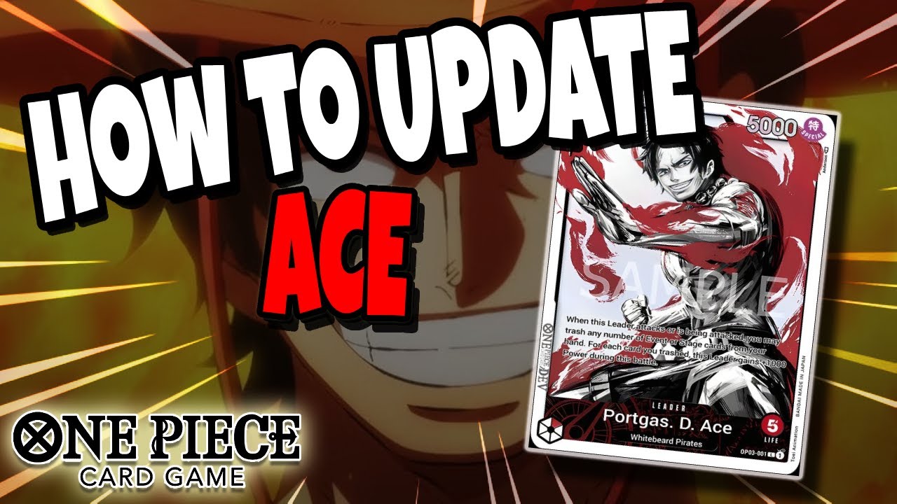 One Piece TCG: How to Update ACE 30 minute testing! [OP-04] - YouTube