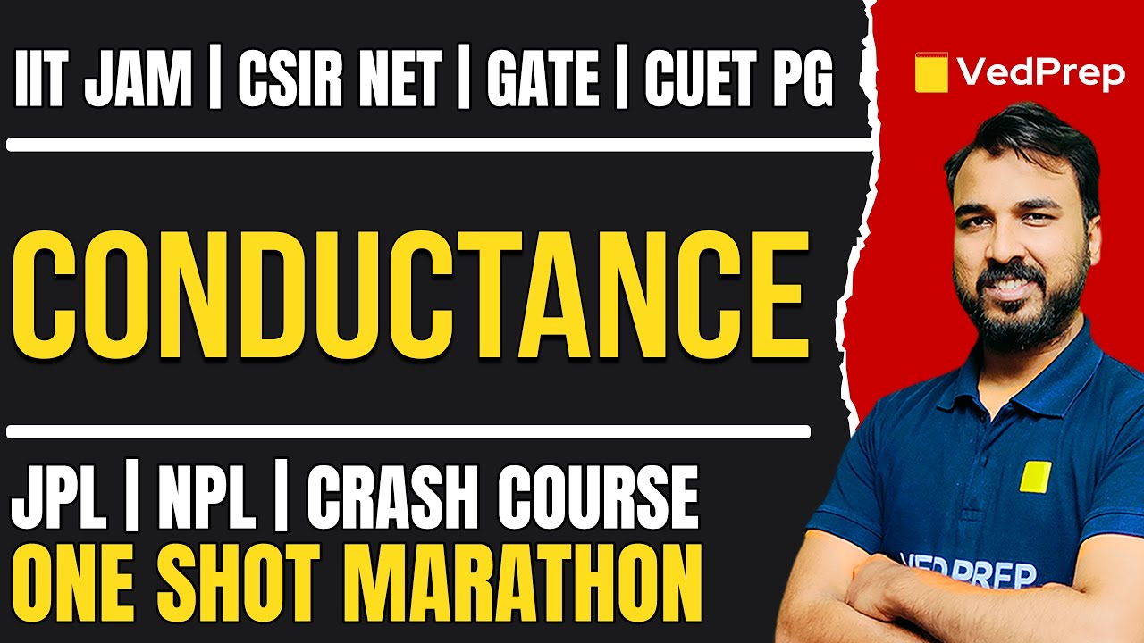 Conductance One Shot Marathon | CSIR NET | IIT JAM | GATE | CUET PG ...