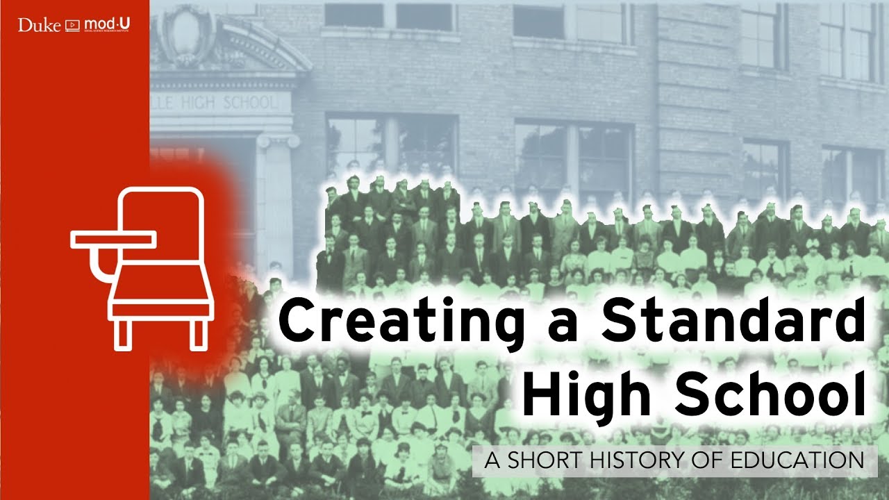 Creating a Standard High School: A Short History of Education - YouTube