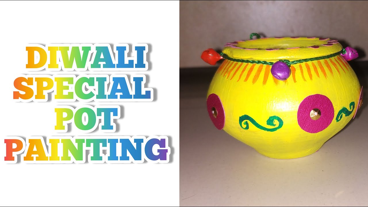 Pot Painting for Diwali Festival / DIY pot painting tutorial at home ...