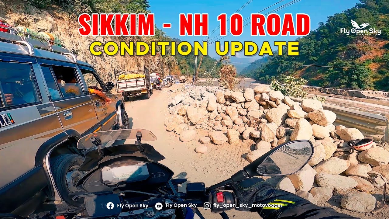 Sikkim Tour Open For Tourist | Road NH 10 Update and Road Condition ...