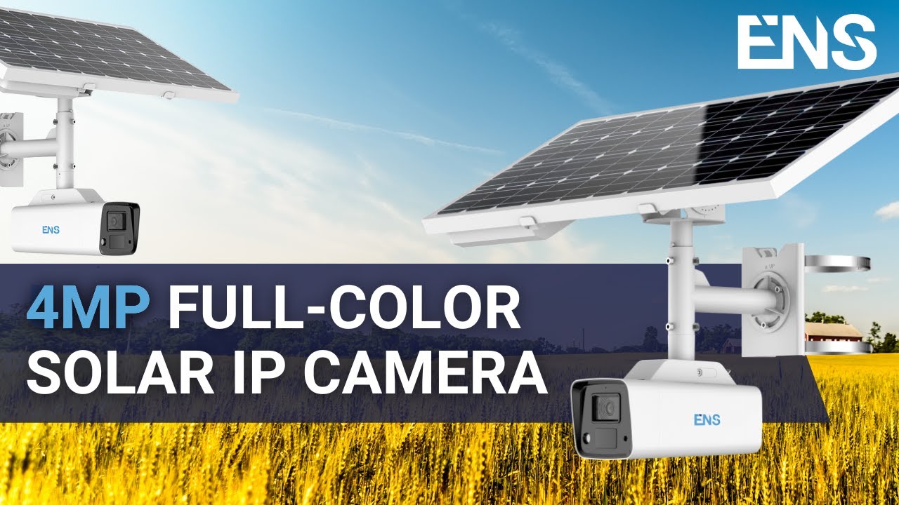ENS Full-color Solar Power IP Camera Overview SIPSB4AGZ/4-U2 - YouTube