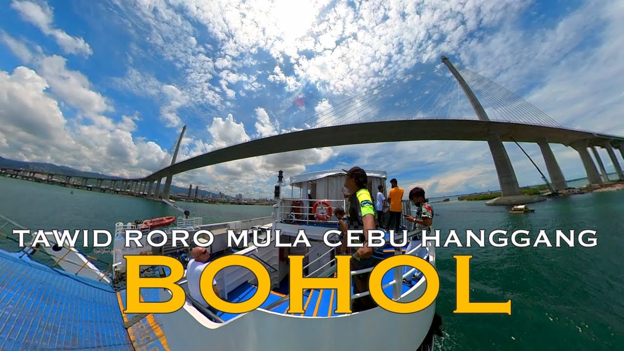 CEBU TO BOHOL COMPLETE RORO EXPERIENCE | KILOMETER ZERO IN TAGBILARAN ...