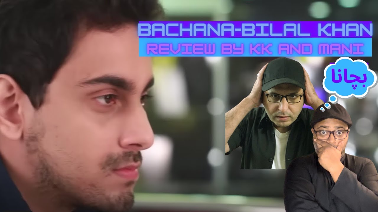 "Bachana" by Bilal Khan (Official Music Video) | Song Review | Reaction ...