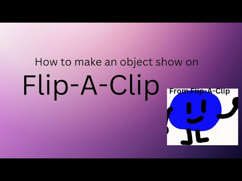 How to make an object show on Flip-A-Clip! - YouTube
