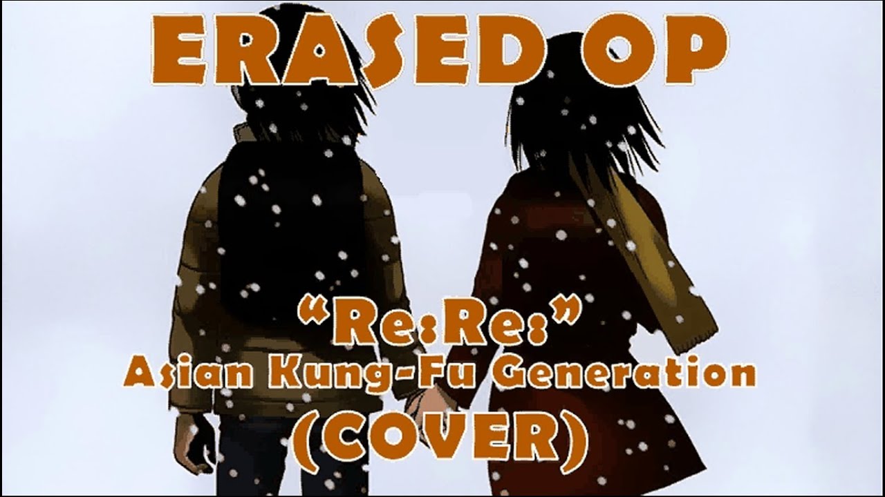 [Gezeus]Boku dake ga Inai Machi(ERASED) OP "Re:Re:"(cover) - YouTube