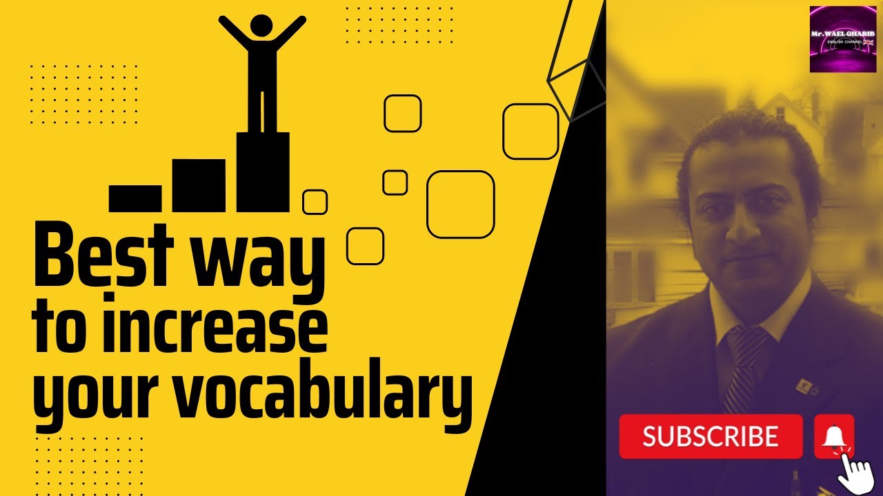 Best Way To Increase Your Vocabulary Best Way To Increase Your Vocabulary
