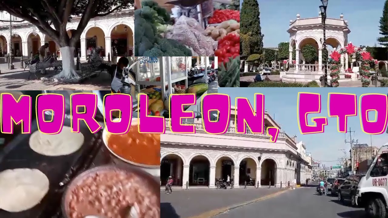 MOROLEON GTO SUS PLASAS Y MERCADOS MI ESPOSO DISFRUTANDO DE LO HERMOSO ...