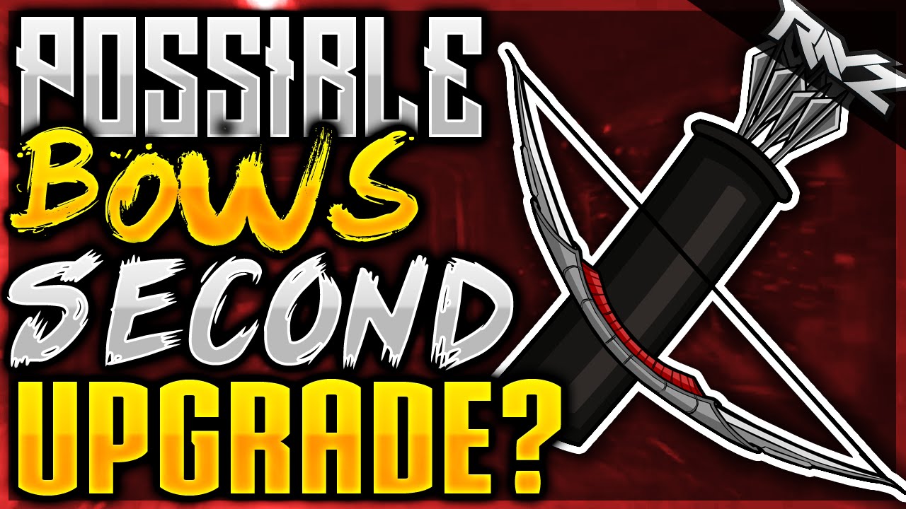 Black Ops 3 Zombies - POSSIBLE TO UPGRADE THE BOWS A SECOND TIME? NEW ...