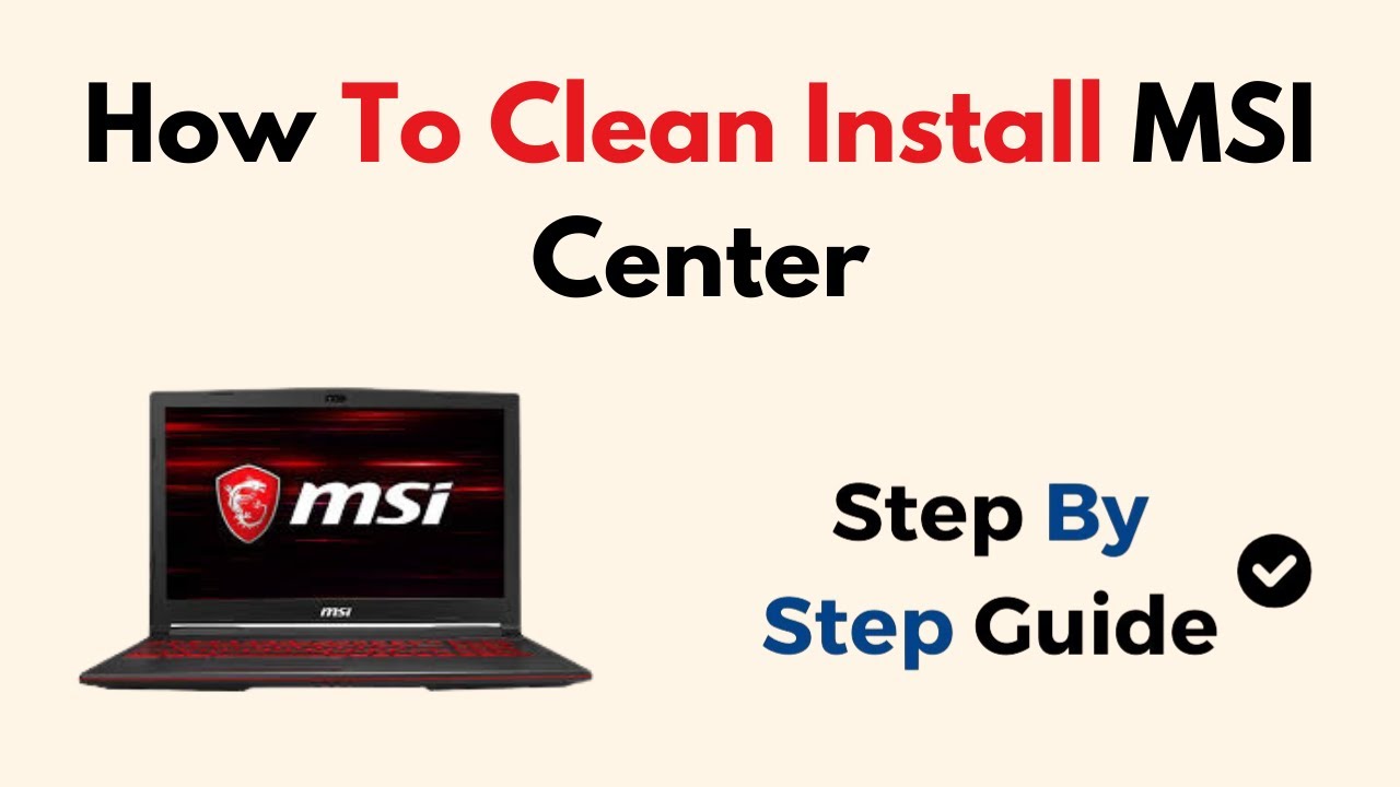 How To Clean Install MSI Center - YouTube