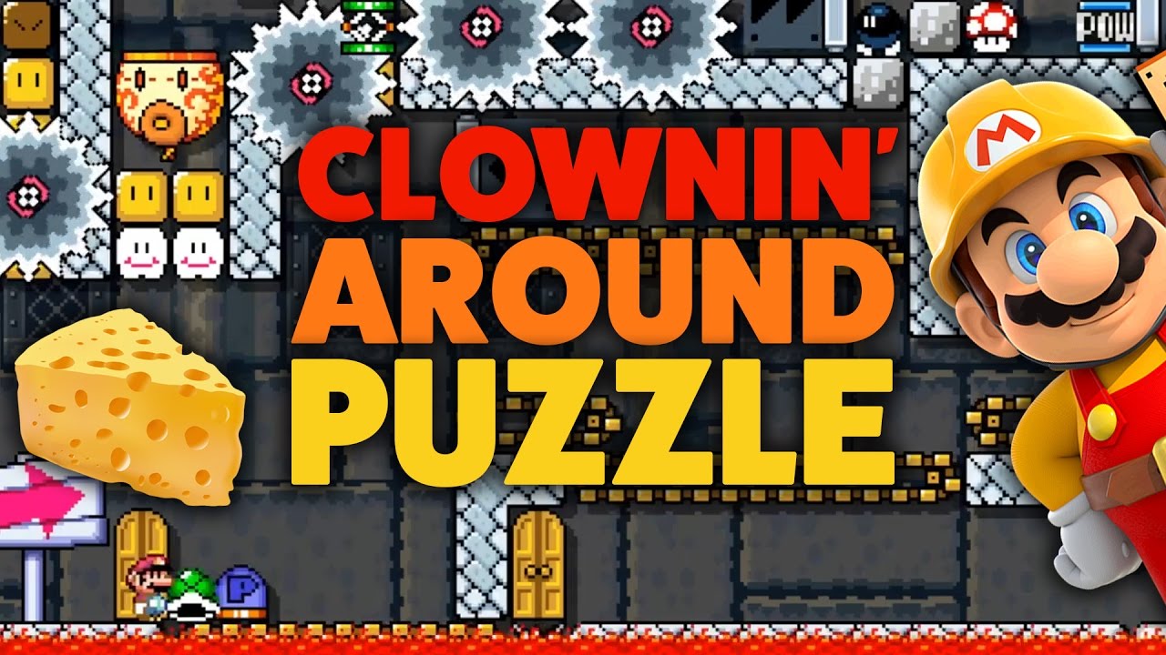 Super Mario Maker - PUZZLE CHEESE! - Quit Clownin' Around [SOLUTION ...