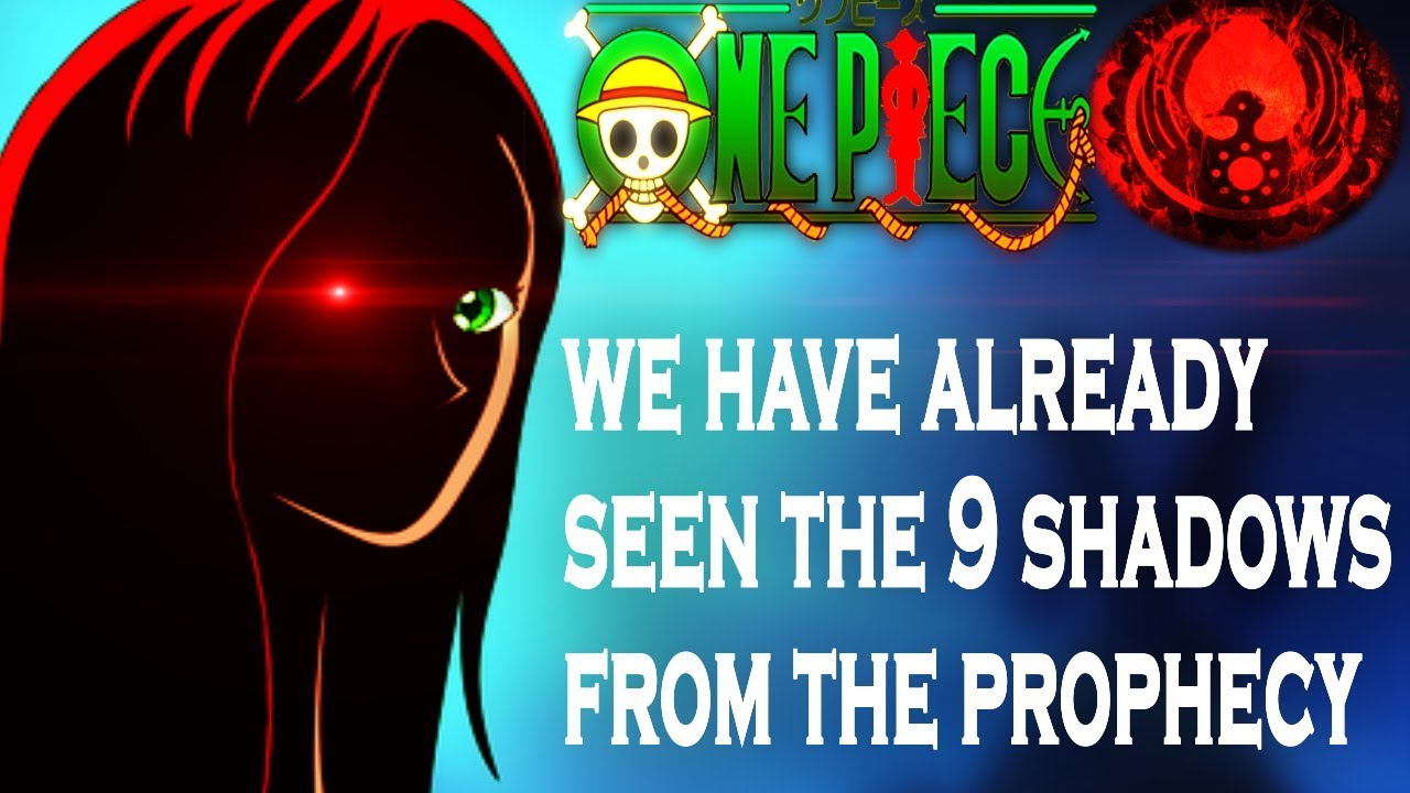 One Piece - We Have Already Seen The 9 Shadows From The Prophecy - One ...