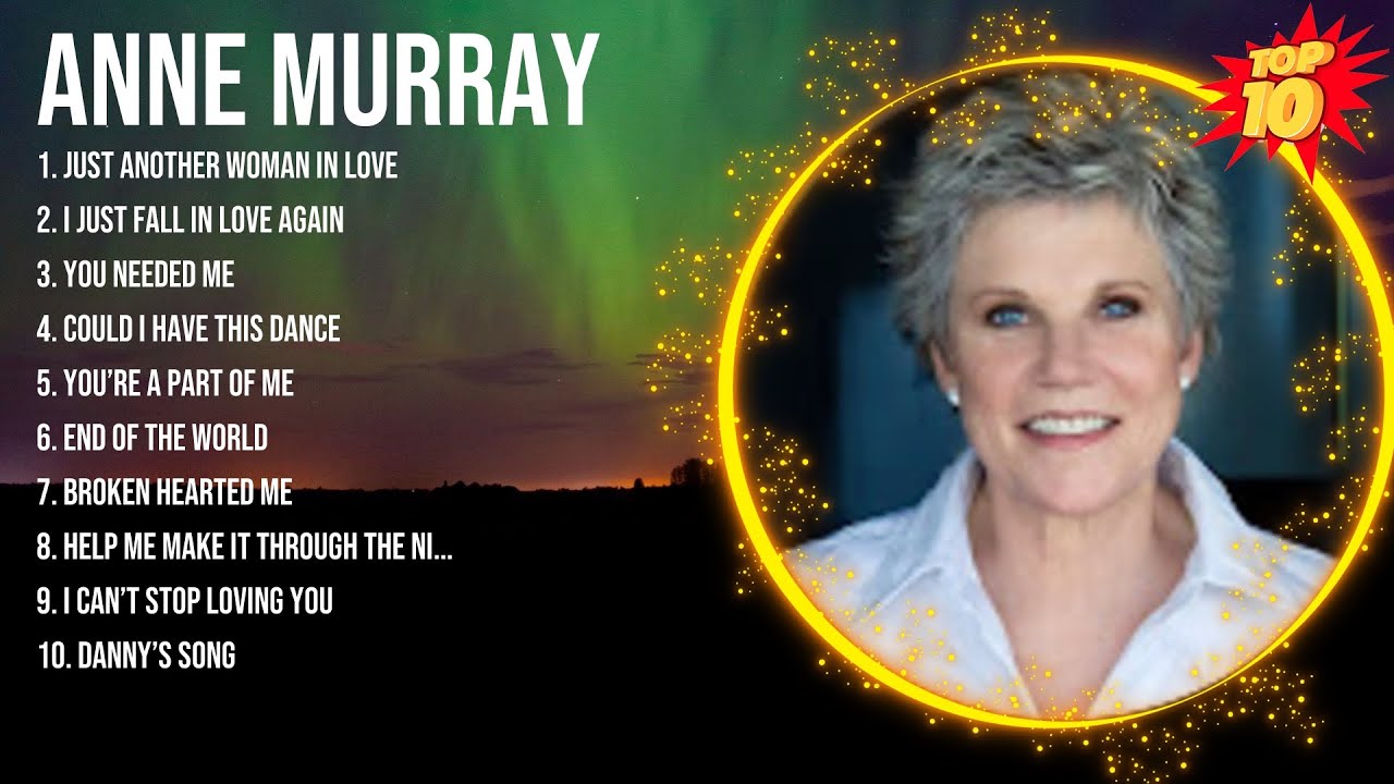 Anne Murray Greatest Hits - Best Songs Of Anne Murray - Anne Murray ...