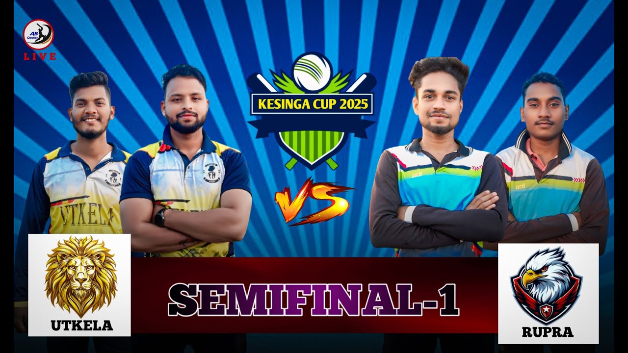 🔴 LIVE | SEMI FINAL | UTKELA vs RUPRA | KESINGA CUP 2025 - YouTube