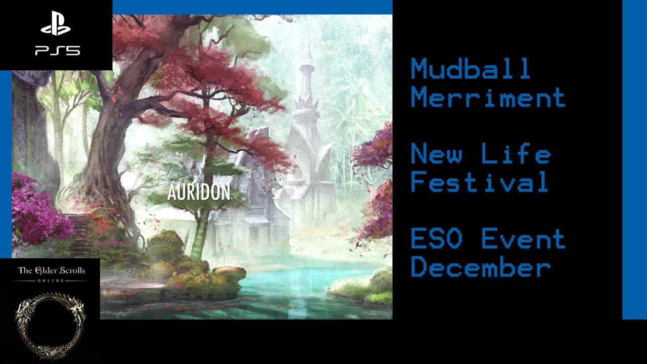 Mudball Merriment - New Life Festival- Elder Scrolls Online ESO- PS5 4k ...