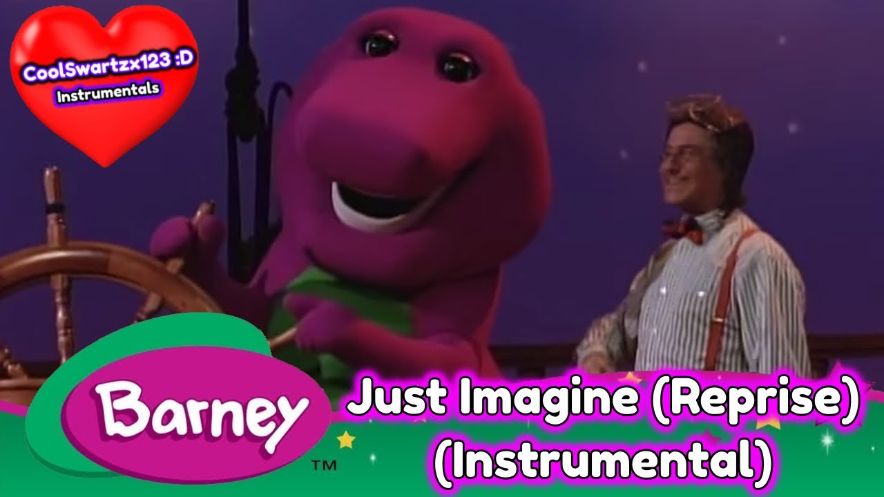Barney: Just Imagine (Reprise) (Instrumental) - YouTube