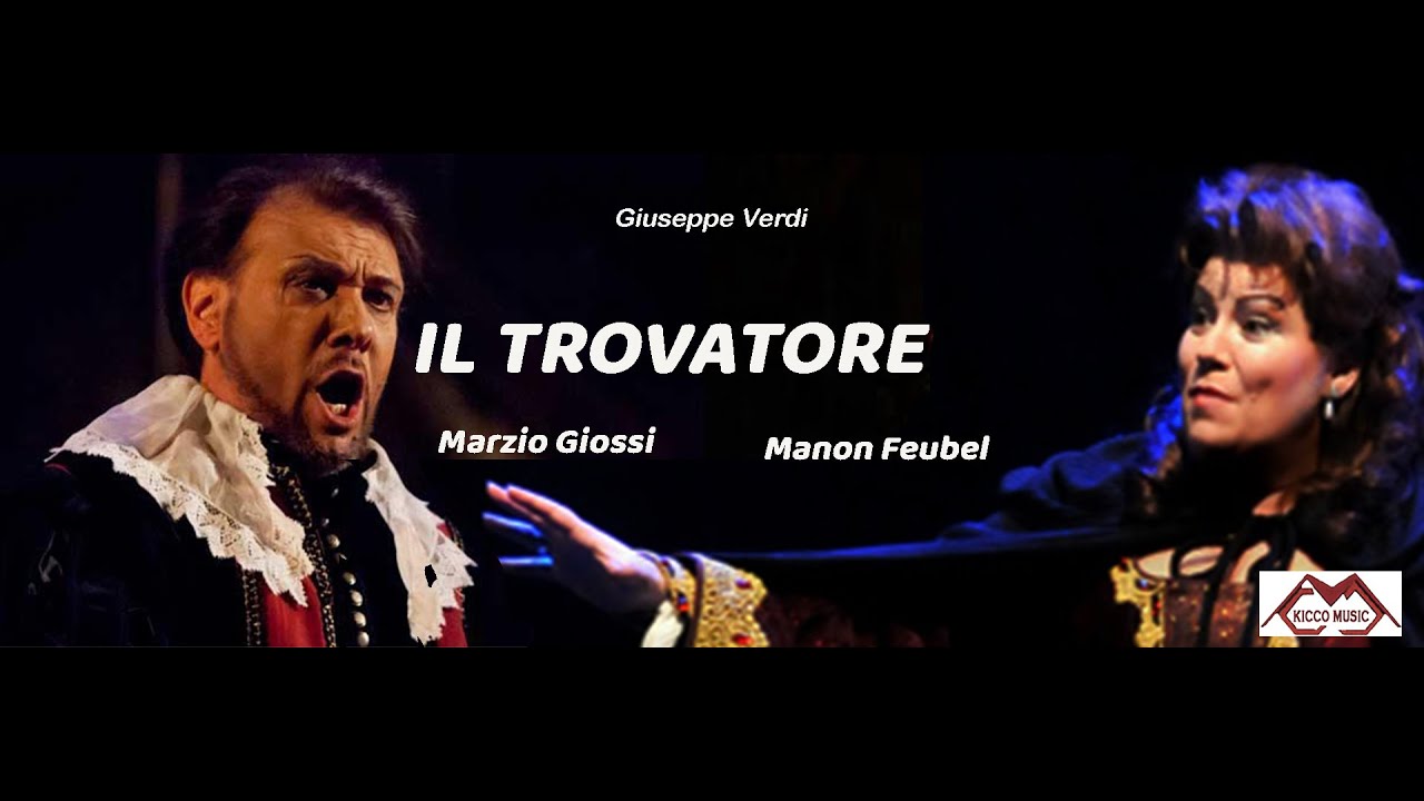 Il Trovatore - Giuseppe Verdi - YouTube