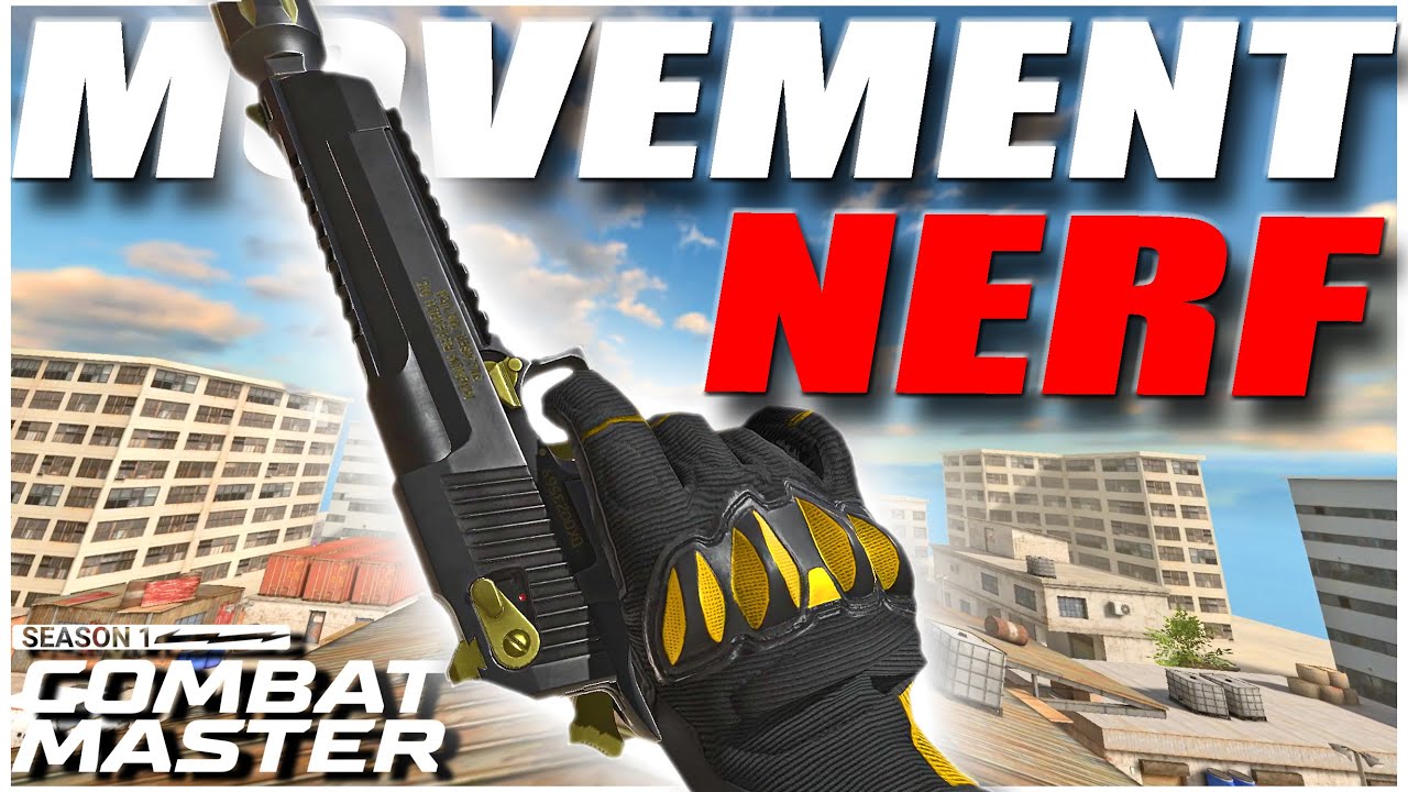 Combat Master Movement NERF CONFIRMED! - YouTube