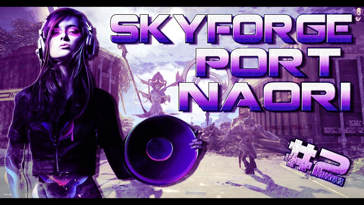 [Skyforge] Port Naori GamePlay Kinetic " Solo " ( Donjon #2 ) - YouTube
